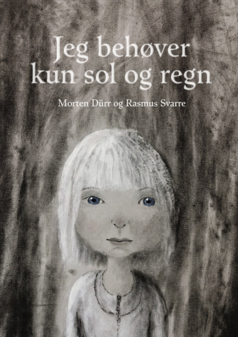 Jeg Behøver Kun Sol Og Regn af Morten Dürr - Hæftet Bog - Gucca.dk