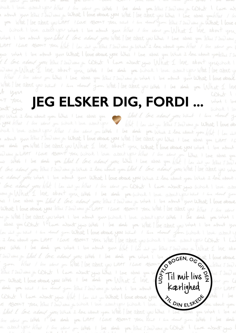 Køb Jeg Elsker Dig, Fordi - bog indbundet - Gucca.dk