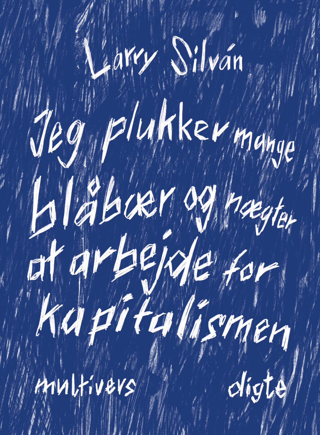 Køb Jeg Plukker Mange Blåbær Og Nægter At Arbejde For Kapitalismen af ...