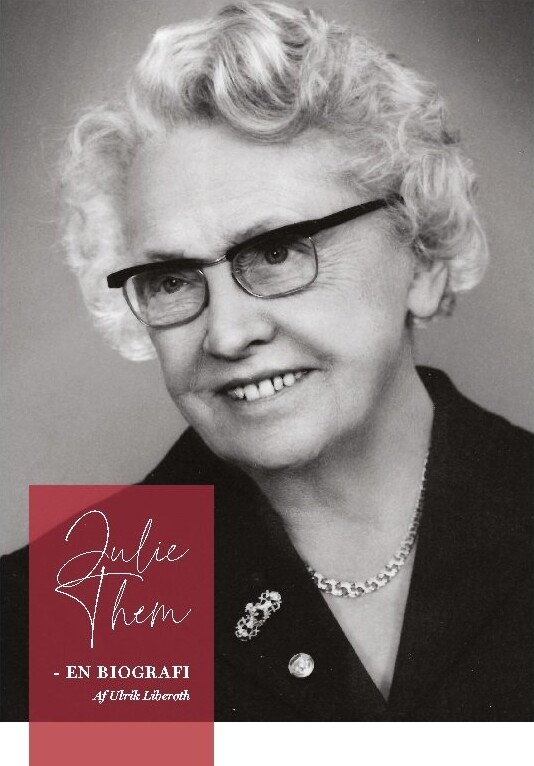 Julie Them - En Biografi af Johan Ulrik Liberoth - Hardback Bog - Gucca.dk