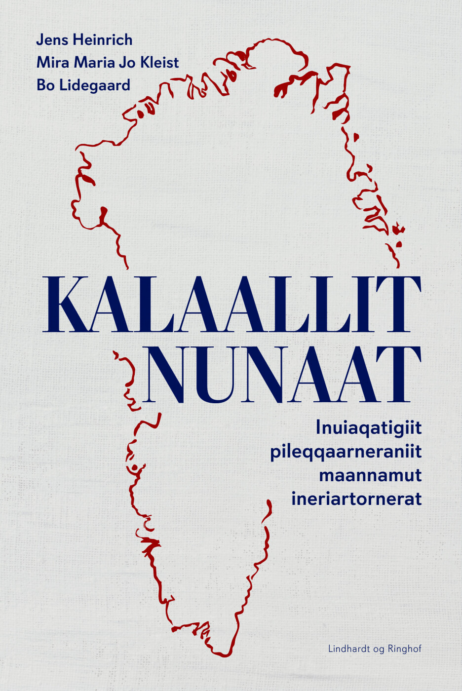 Køb Kalaallit Nunaat af Bo Lidegaard - grÃ¸nlandsk bog - Gucca.dk