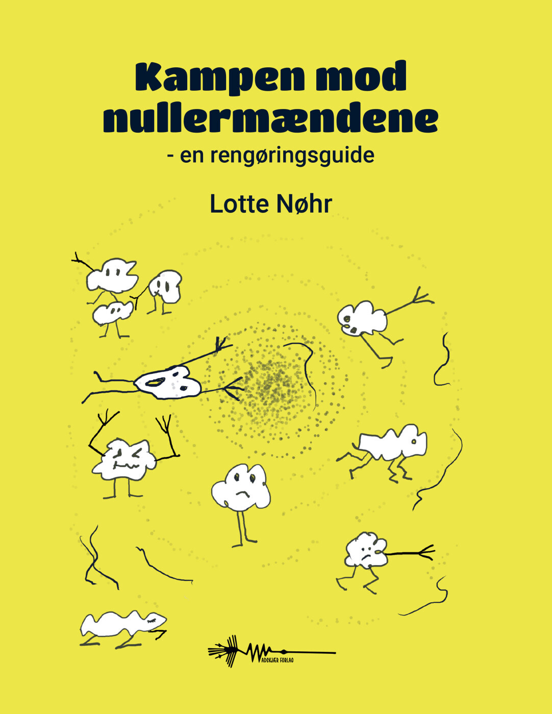 Køb Kampen Mod Nullermændene af Lotte Nøhr - bog hardback - Gucca.dk