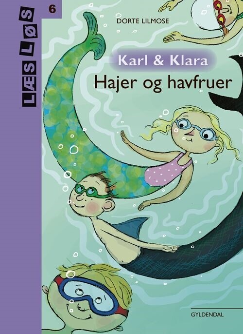 Køb Karl Og Klara - Hajer Og Havfruer af Dorte Lilmose - bog indbundet - Gucca.dk
