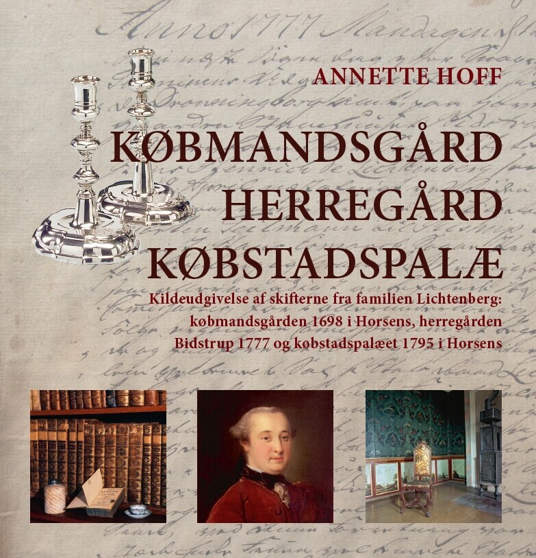 Køb Købmandsgård, Herregård, Købstadspalæ af Annette Hoff - bog ...