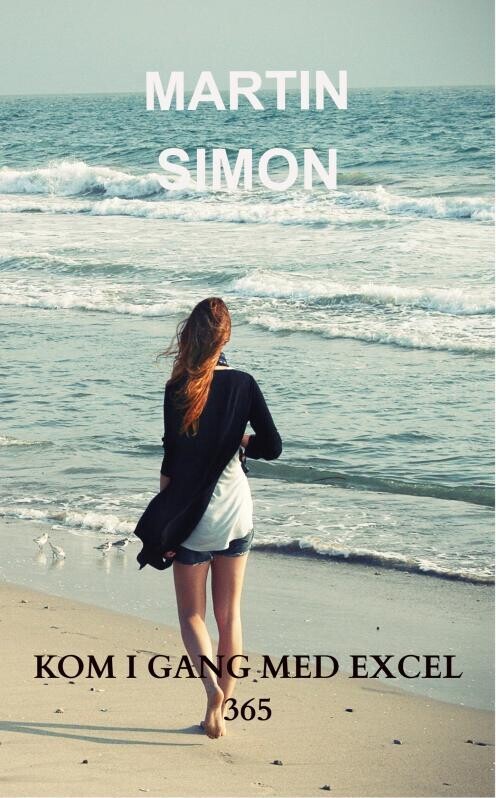Kom I Gang Med Excel 365 af Martin Simon - Paperback Bog - Gucca.dk
