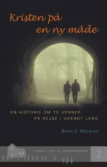 Kristen På En Ny Måde af Brian D. Mclaren - Hæftet Bog - Gucca.dk
