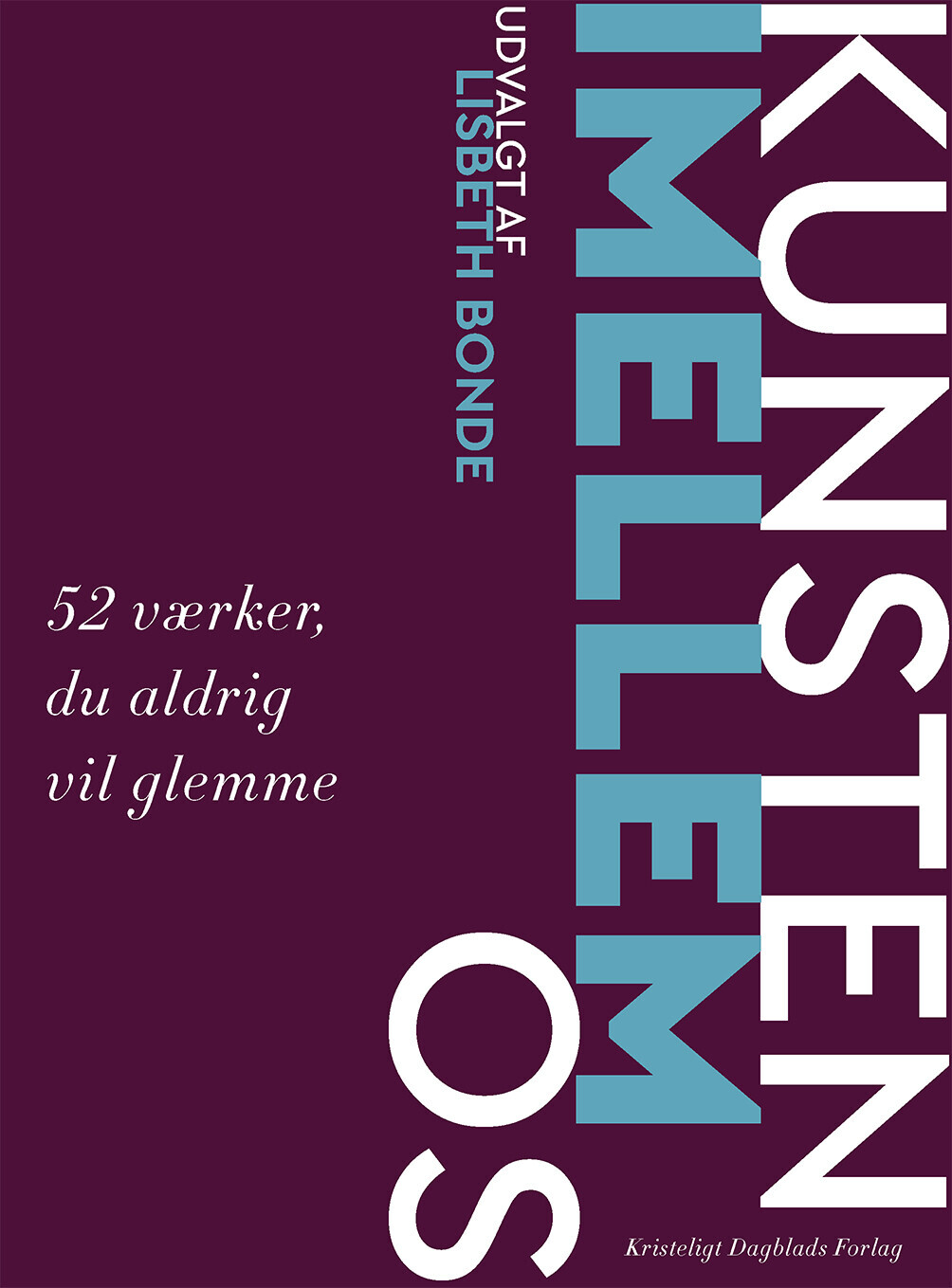 Køb Kunsten Imellem Os af Lisbeth Bonde - bog hæftet - Gucca.dk