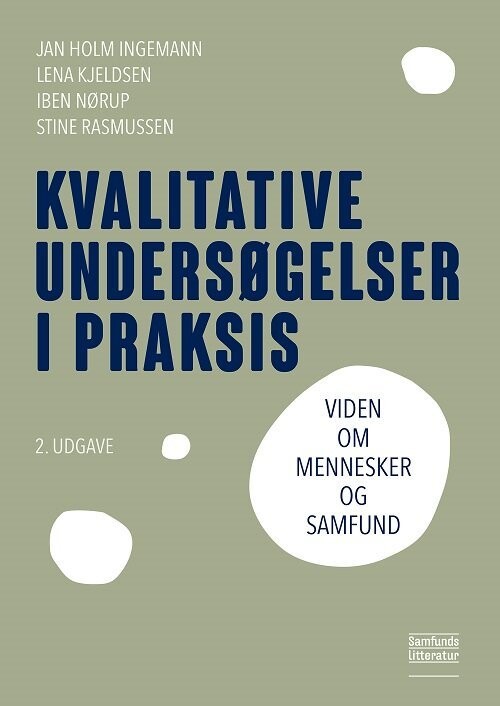 Kvalitative Undersøgelser I Praksis af Stine Rasmussen - Hæftet Bog ...