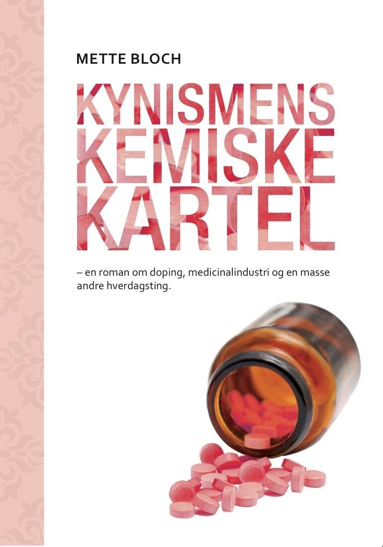 Køb Kynismens Kemiske Kartel af Mette Bloch - bog paperback - Gucca.dk