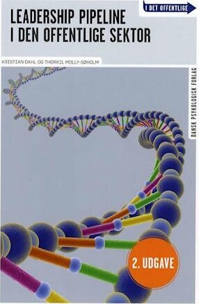 Leadership Pipeline I Den Offentlige Sektor af Kristian Dahl - Hæftet Bog - Gucca.dk