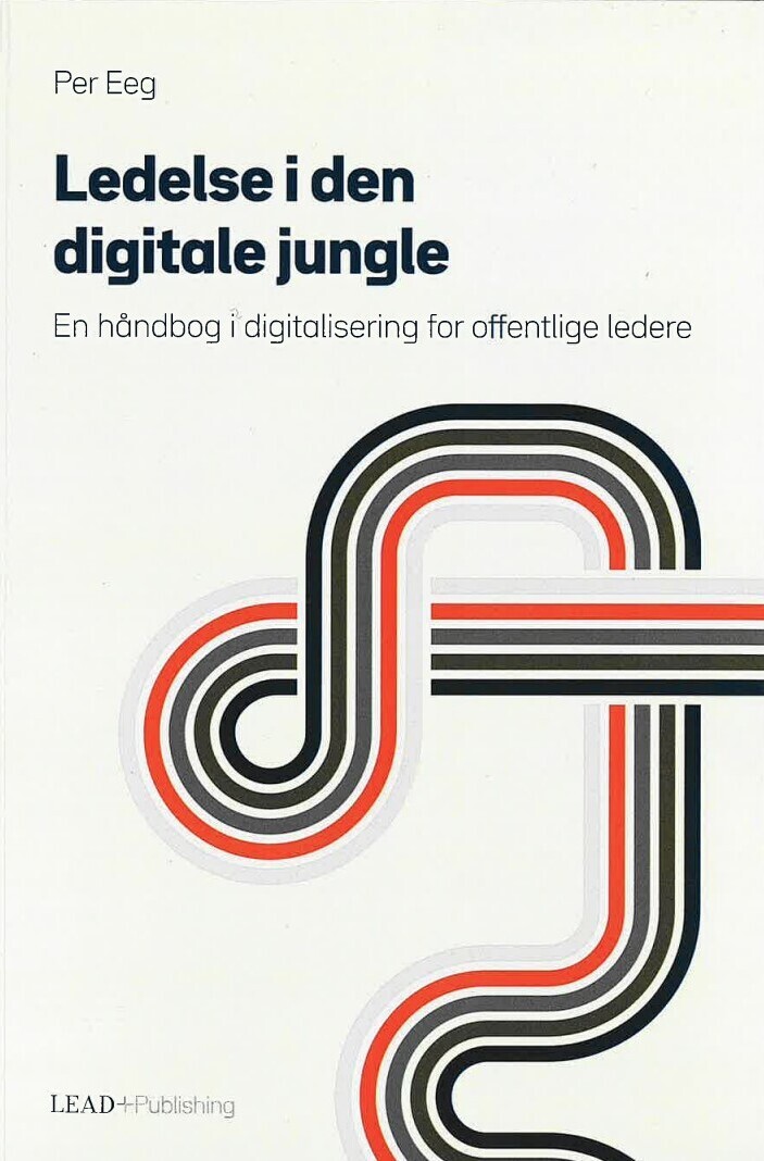 Ledelse I Den Digitale Jungle af Per Eeg - Hæftet Bog - Gucca.dk