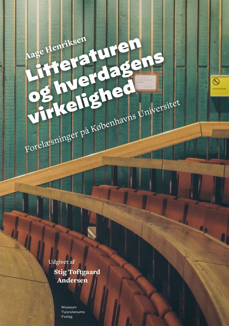 Aage Henriksen: Litteraturen Og Hverdagens Virkelighed af Stig Toftgaard Andersen - Hardback Bog ...