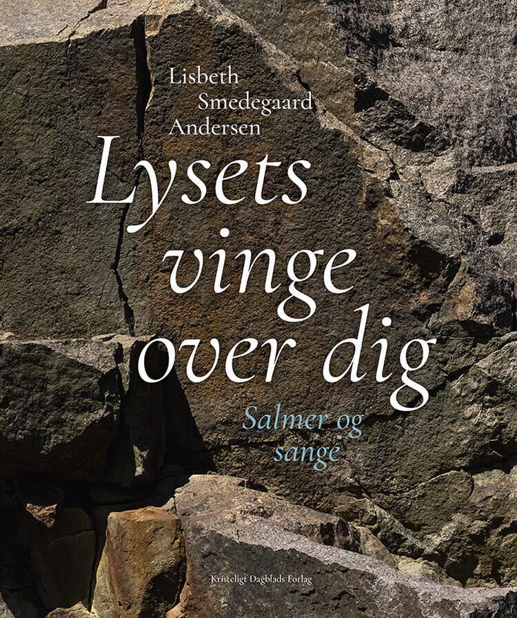 Køb Lysets Vinge Over Dig af Lisbeth Smedegaard Andersen - bog ...