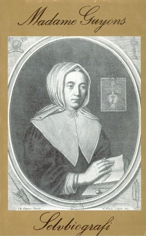 Madame Guyons Selvbiografi af Jeanne Marie Bouvier De La Motte Guyon ...