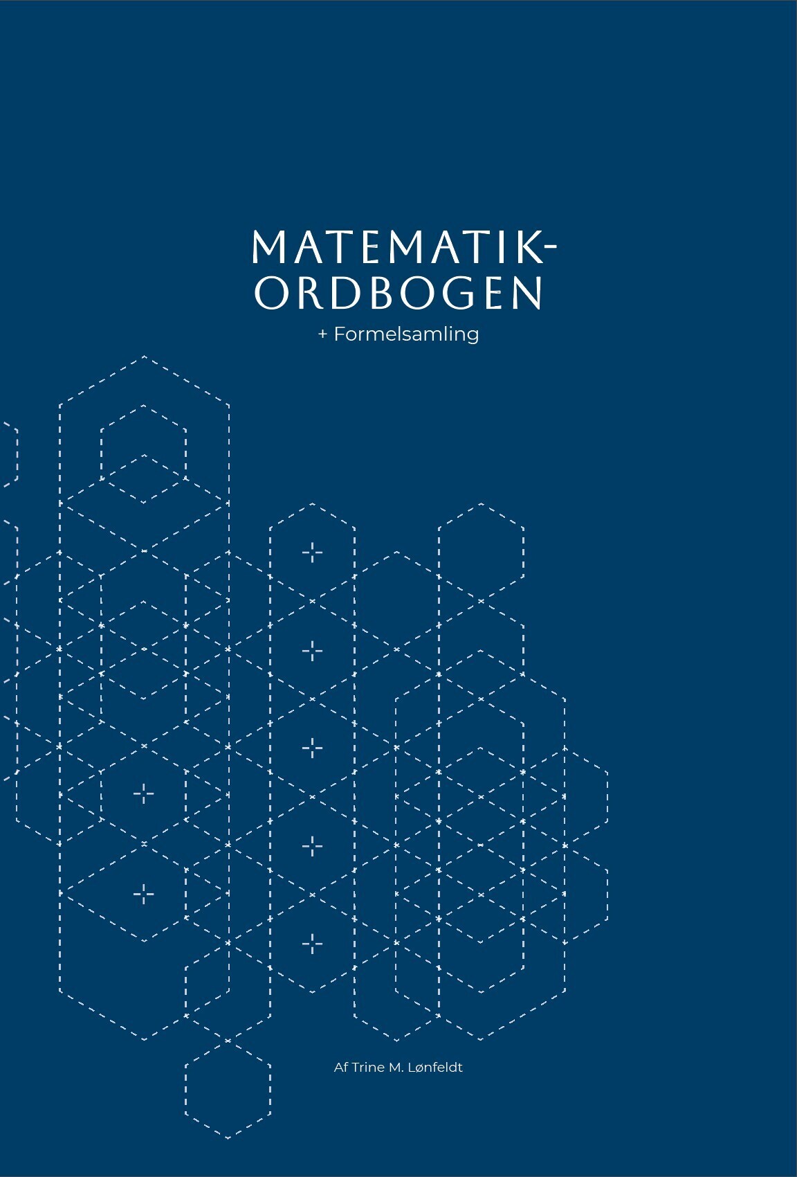 Matematikordbogen + Formelsamling af Trine M. Lønfeldt - Paperback ...