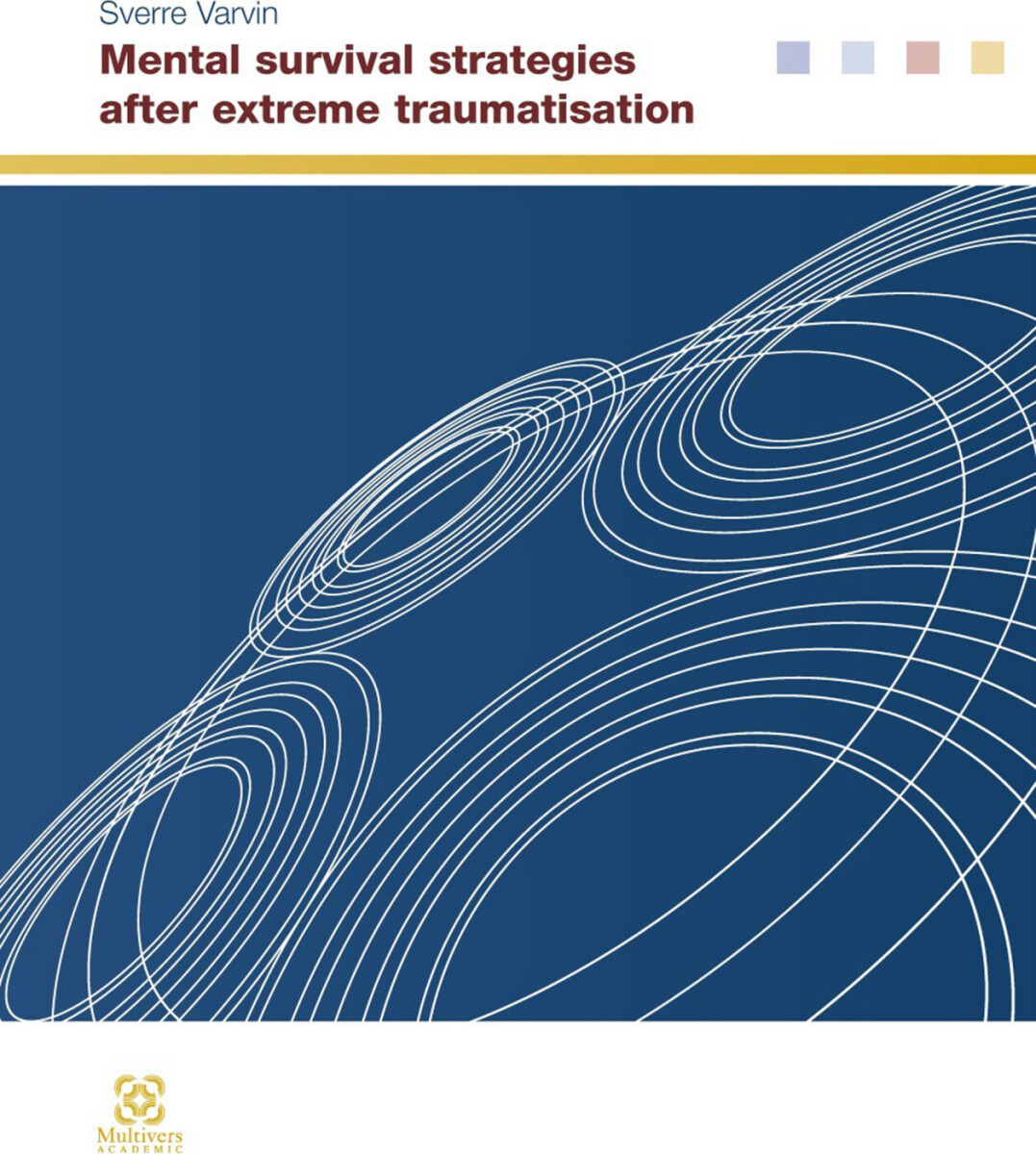 Mental Survival Strategies After Extreme Traumatisation af Sverre ...