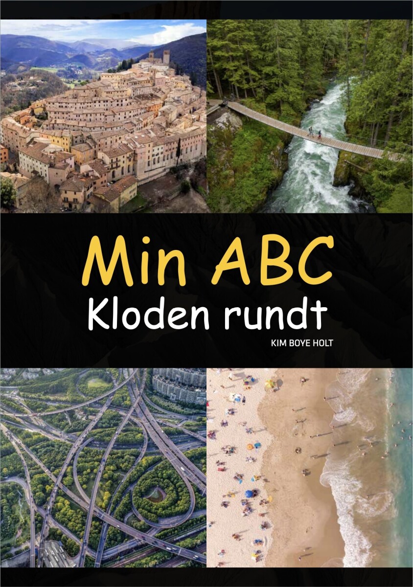 Min Abc - Kloden Rundt af Kim Boye Holt - Hardback Bog - Gucca.dk