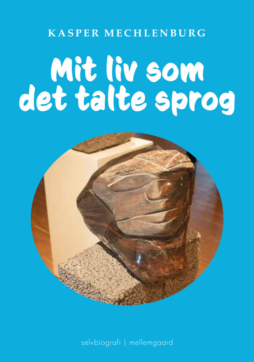 Køb Mit Liv Som Det Talte Sprog af Kasper Mechlenburg - bog hæftet ...