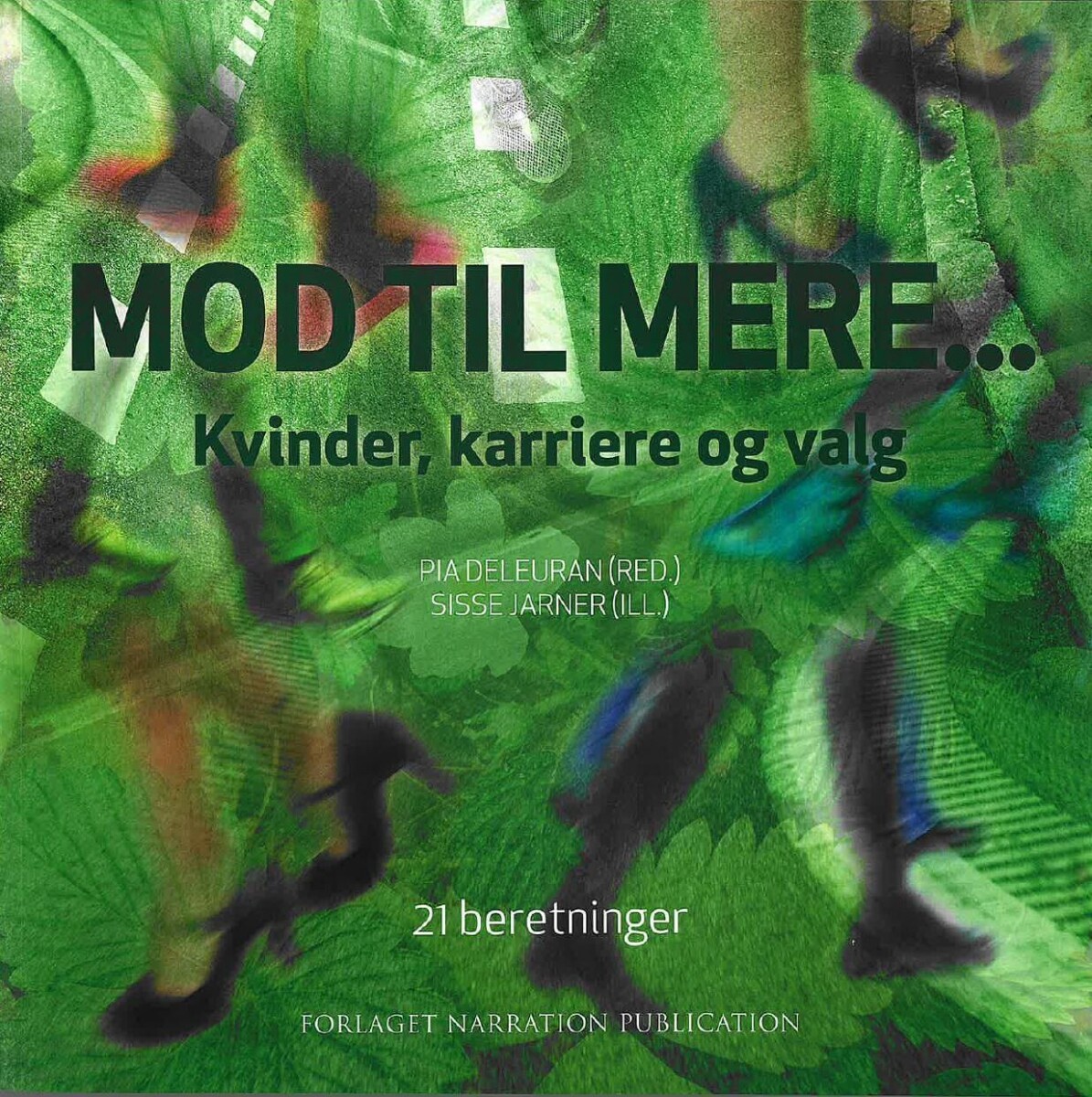 Mod Til Mere af Pia Deleuran - Hæftet Bog - Gucca.dk