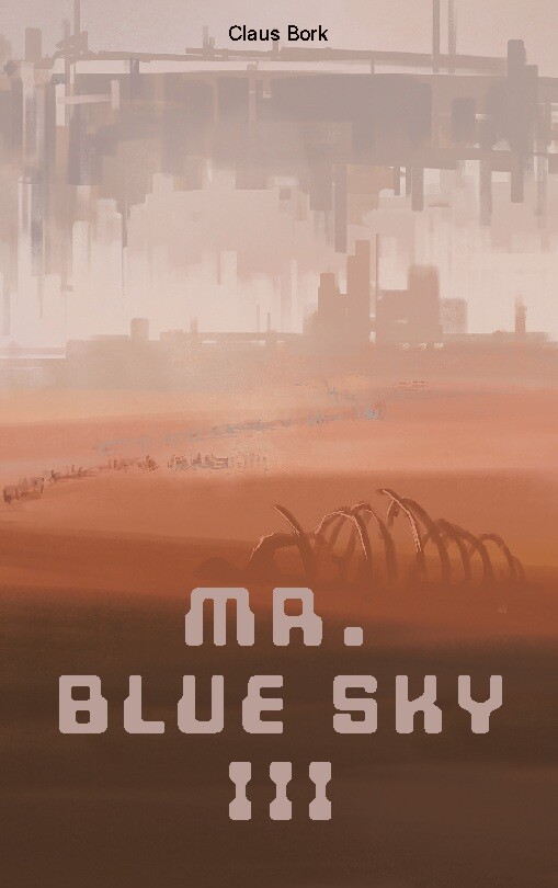 Mr. Blue Sky 3 af Claus Bork - Paperback Bog - Gucca.dk