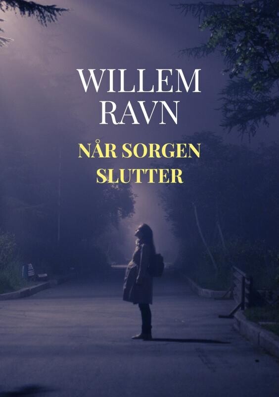 Køb Når Sorgen Slutter af Willem Ravn - bog paperback - Gucca.dk