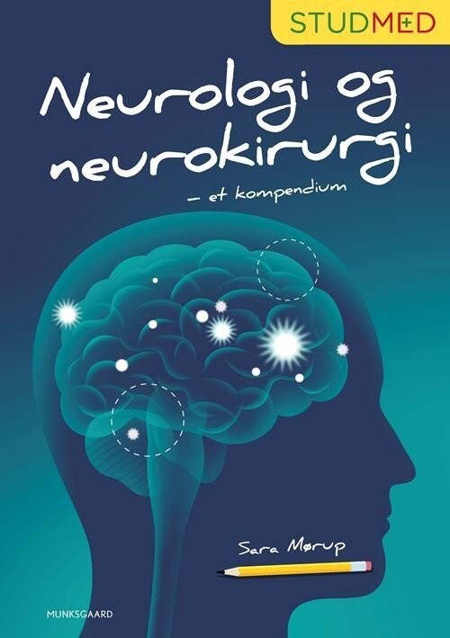 Køb Neurologi Og Neurokirurgi - Et Kompendium af Sara Mørup - bog hæftet - Gucca.dk