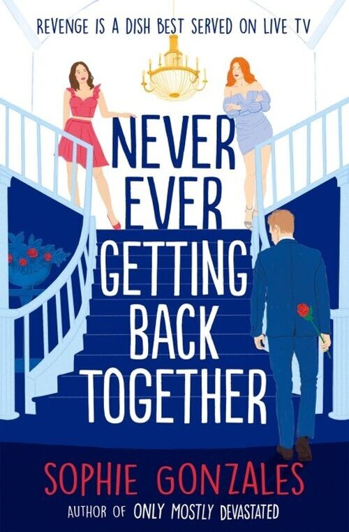 Køb Never Ever Getting Back Together af Sophie Gonzales - english book ...
