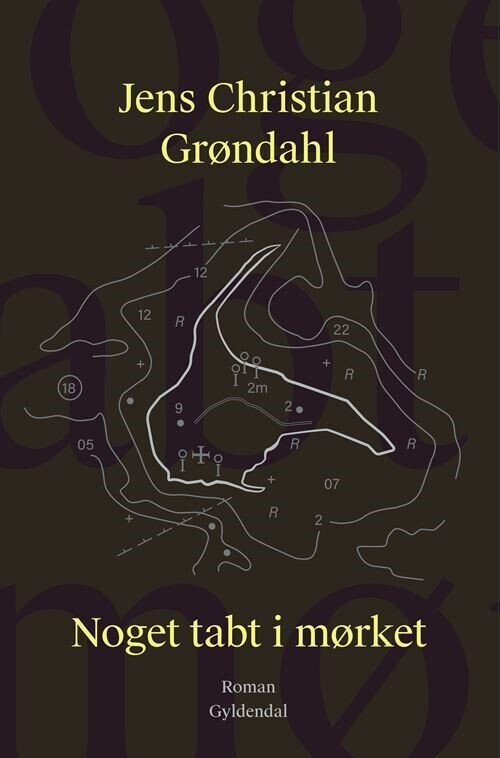 Køb Noget Tabt I Mørket af Jens Christian Grøndahl - bog hæftet - Gucca.dk