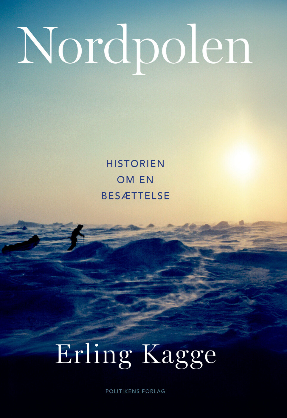 Køb Nordpolen - Historien Om En Besættelse af Erling Kagge - bog hæftet ...