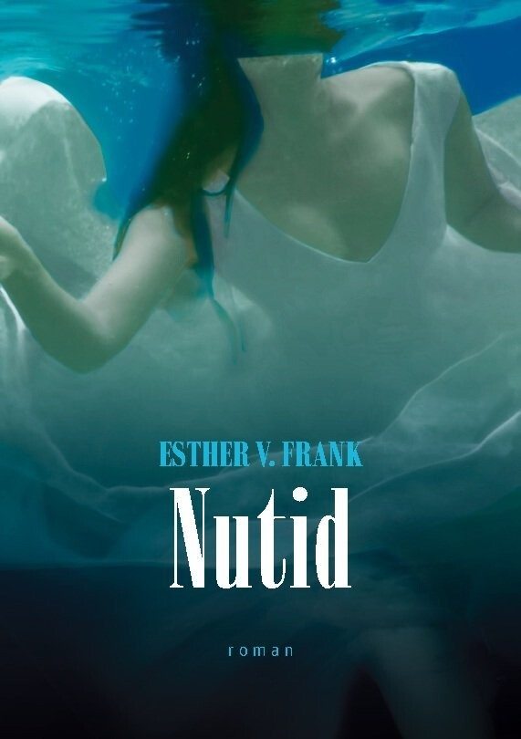Nutid af Esther V. Frank - Paperback Bog - Gucca.dk