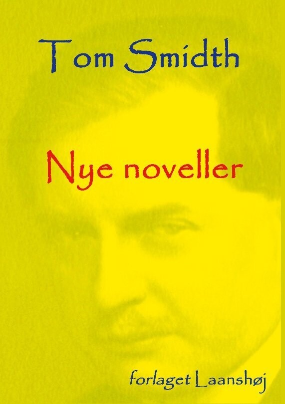 Nye Noveller af Tom Smidth - Hardback Bog - Gucca.dk