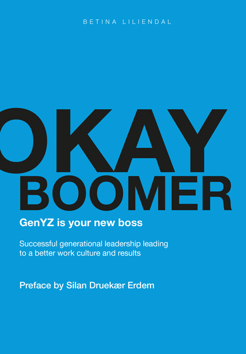 Okay Boomer - Genyz Is Your New Boss af Betina Liliendal - English Book ...