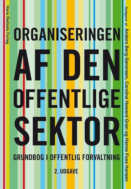 Organiseringen Af Den Offentlige Sektor af Hanne Foss Hansen - Hæftet ... Organiseringen Af Den Offentlige Sektor af Hanne Foss Hansen - Hæftet ...