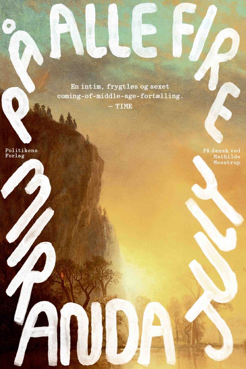 Køb På Alle Fire af Miranda July - bog hæftet - Gucca.dk