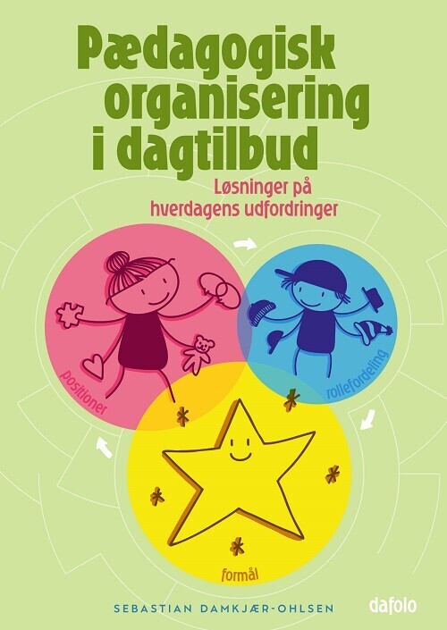 Køb Pædagogisk Organisering I Dagtilbud af Sebastian Damkjær-Ohlsen ...