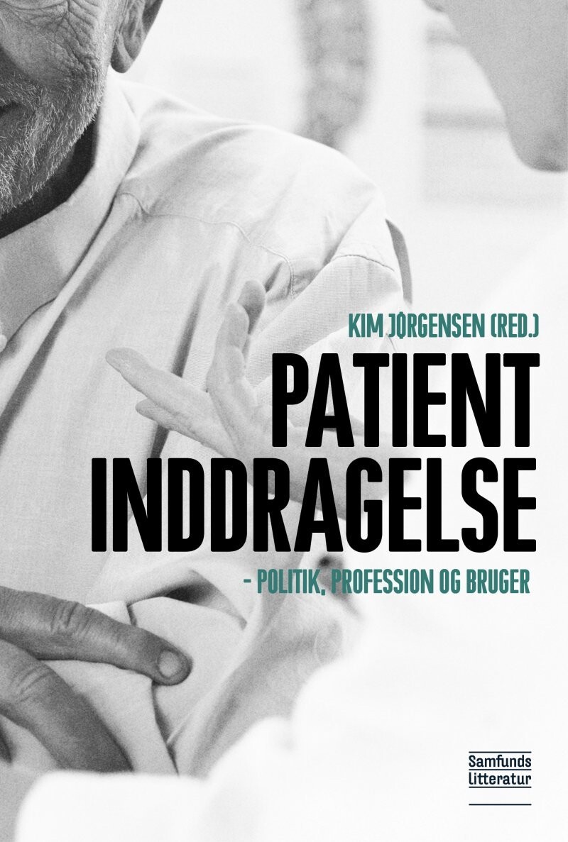 Patientinddragelse af Kim Jørgensen - Paperback Bog - Gucca.dk