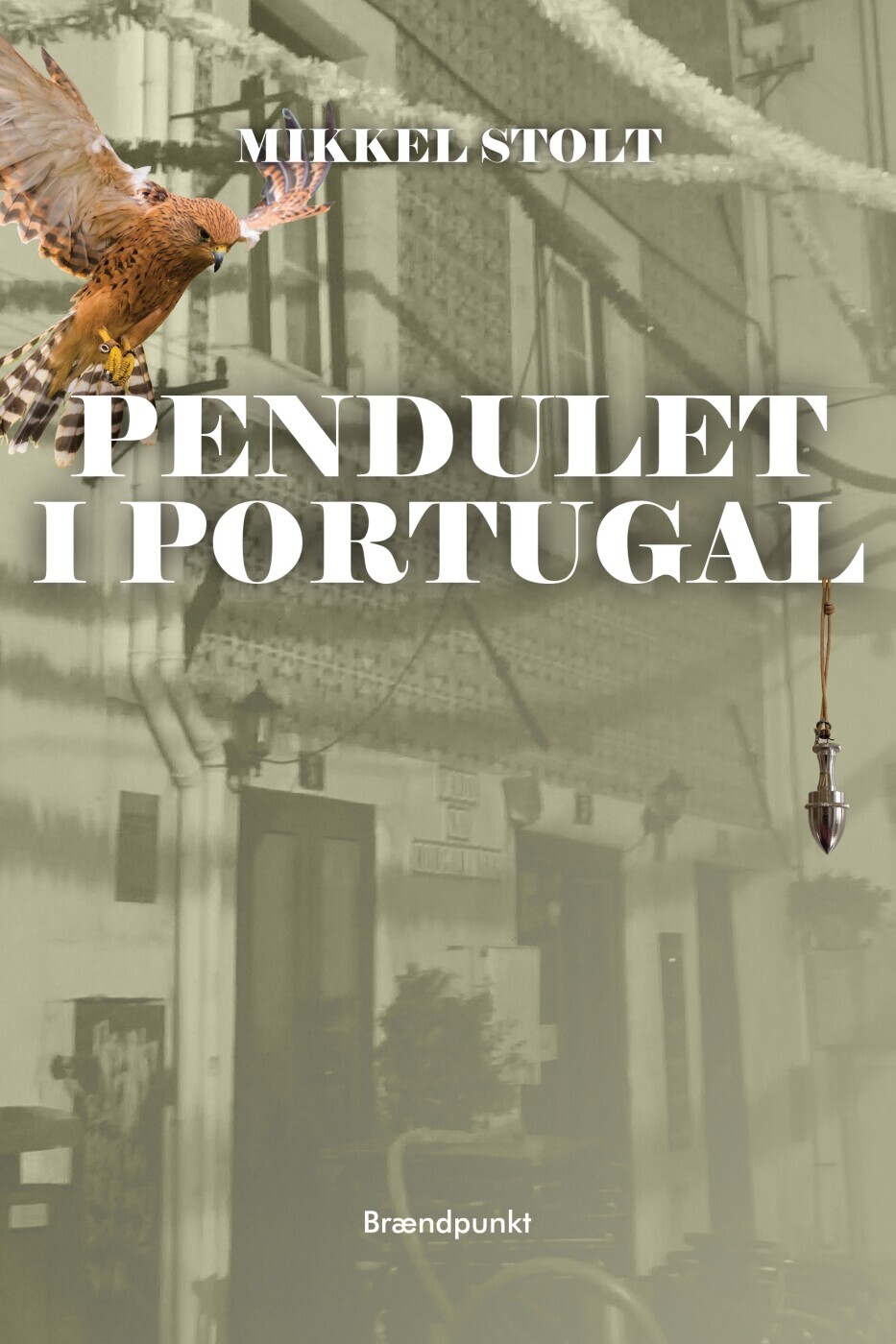 Pendulet I Portugal af Mikkel Stolt - Hæftet Bog - Gucca.dk
