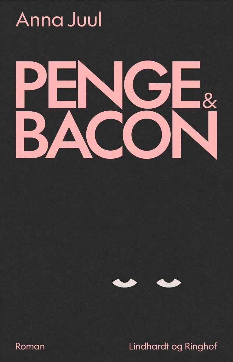 Penge & Bacon af Anna Juul - Hæftet Bog - Gucca.dk