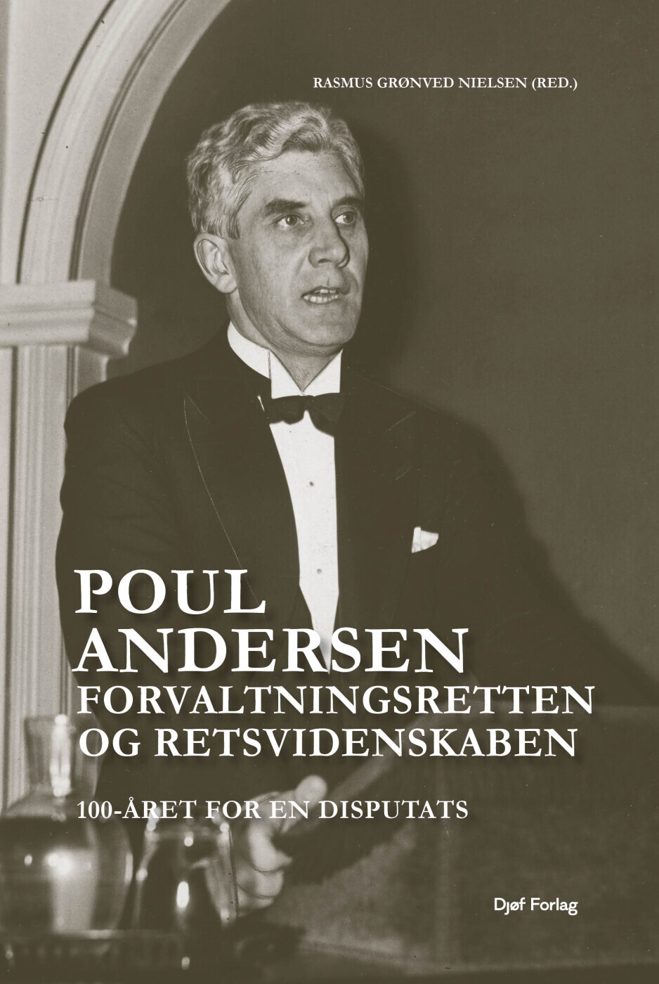 Poul Andersen, Forvaltningsretten Og Retsvidenskaben af Rasmus Grønved Nielsen - Hardback Bog ...