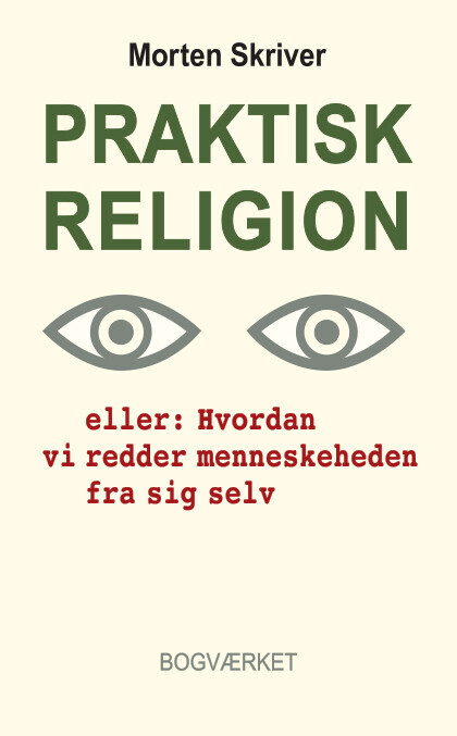 Praktisk Religion af Morten Skriver - Indbundet Bog - Gucca.dk