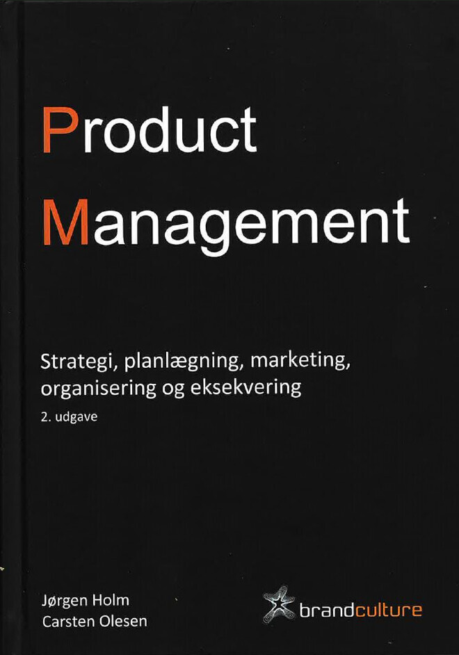 Køb Product Management - 2. Udgave af Jørgen Holm - bog indbundet ...