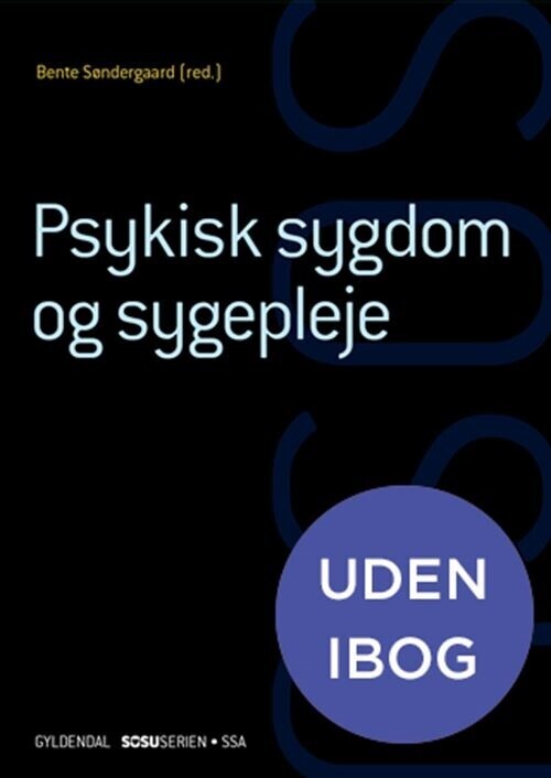Psykisk Sygdom Og Sygepleje - Ssa af Lone Andersen - Indbundet Bog - Gucca.dk