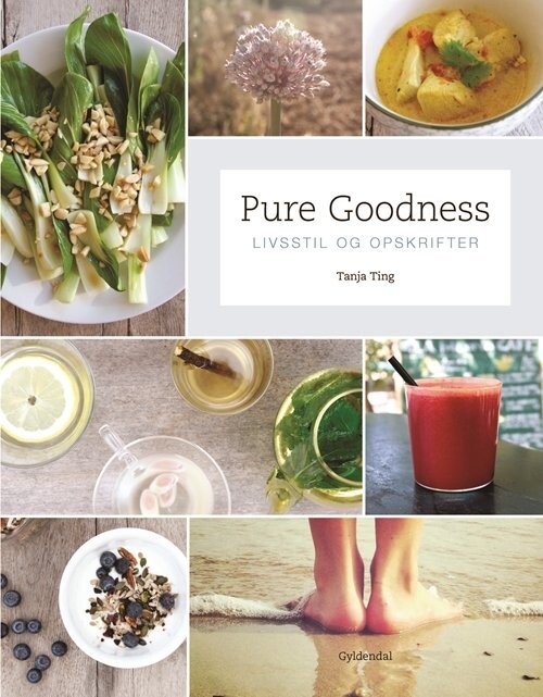 Køb Pure Goodness af Tanja Ting - bog indbundet - Gucca.dk