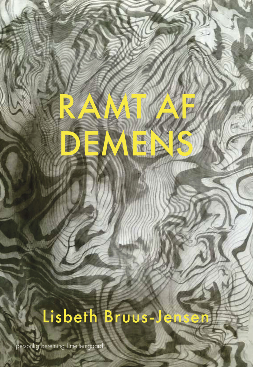 Ramt Af Demens af Lisbeth Bruus-Jensen - Hæftet Bog - Gucca.dk
