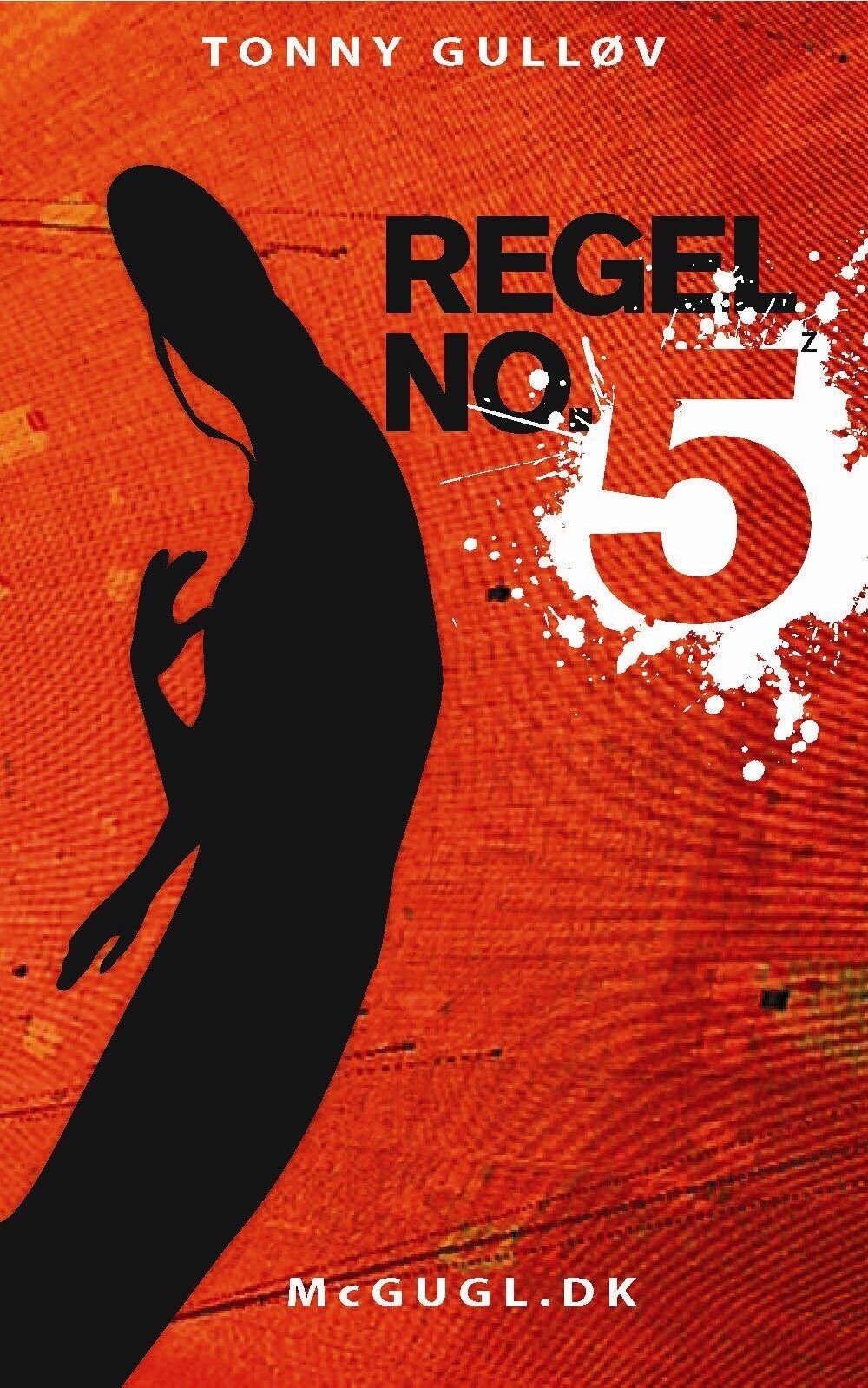 Køb Regel No. 5 af Tonny Gulløv - bog paperback - Gucca.dk