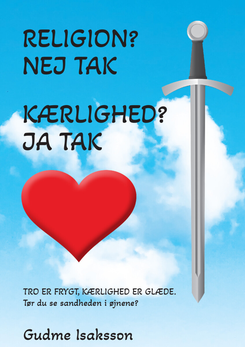 Køb Religion? Nej Tak. Kærlighed? Ja Tak af Gudme Isaksson - bog ...