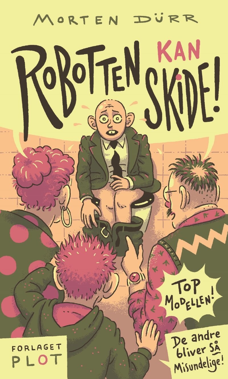 Robotten Kan Skide! af Morten Dürr - Paperback Bog - Gucca.dk