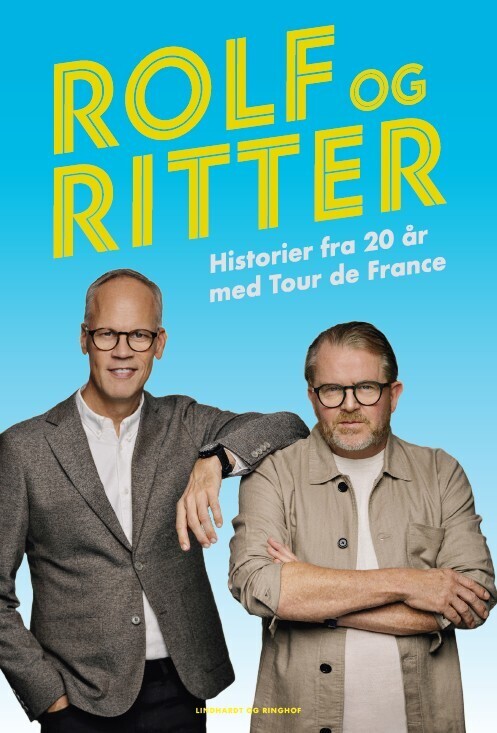 Rolf Og Ritter - Historier Fra 20 år Med Tour De France af Rolf Sørensen - Hæftet Bog - Gucca.dk