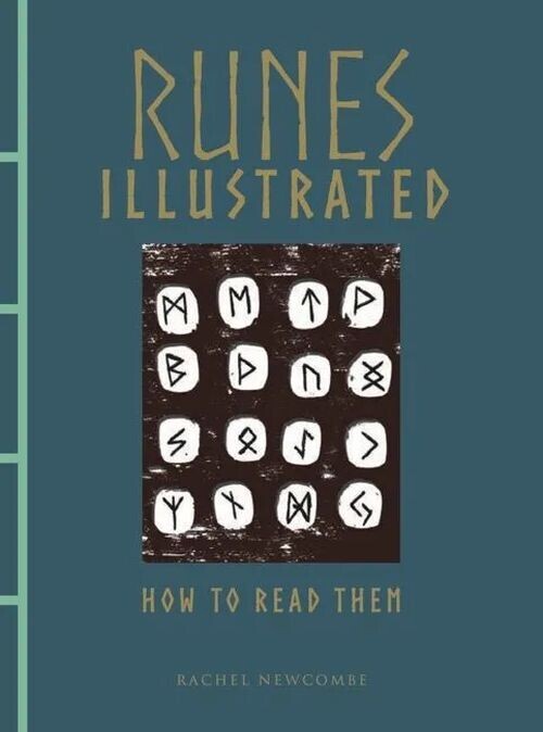 Runes Illustrated: How To Read Them af Rachel Newcombe - English Book ...