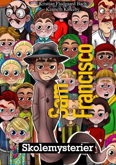 Køb Sam Francisco - Skolemysterier af Kenneth Kirkeby - bog hardback ...